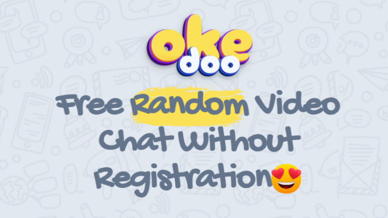 Okedoo: A Fresh Way to Meet People Through Random Chat